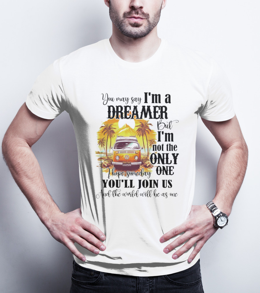 Camping Dreamer I'm Not The Only One Join Us Volkswagen Van Palm Trees T-Shirt