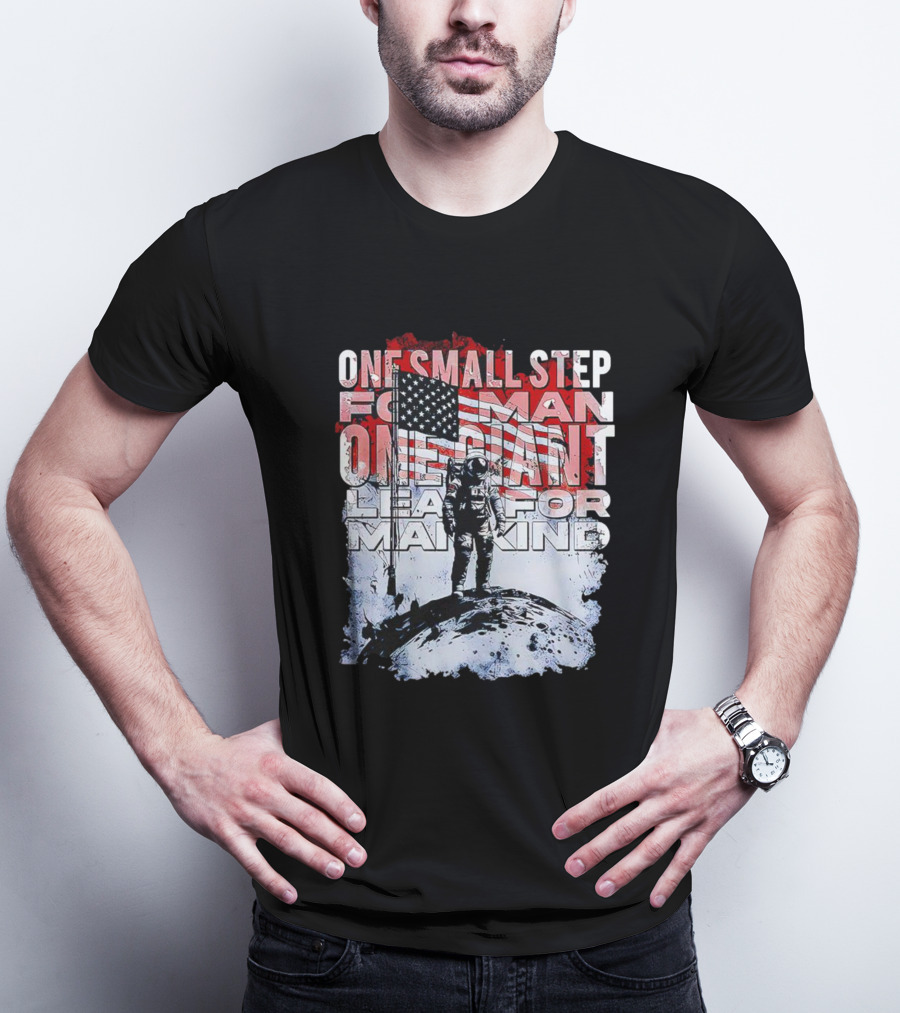 One Small Step For Man American Flag Astronaut On Moon One Giant Leap For Mankind T-Shirt