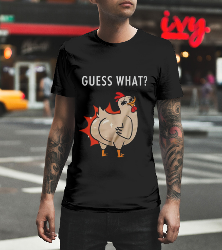 Chicken Guess What Funny Chicken Butt Joke T-Shirt