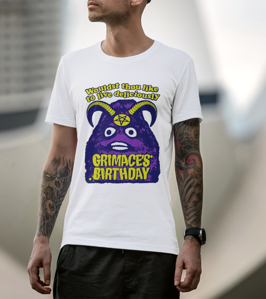 Grimace's Birthday Wouldst Thou Like To Live Deliciously Pentagram Horns T-Shirt