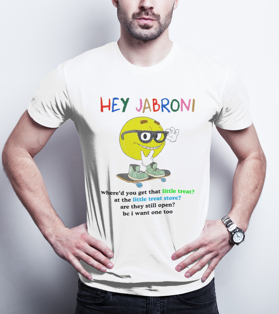 Hey Jabroni Little Treat Little Treat Store Skateboard Sunglasses T-Shirt