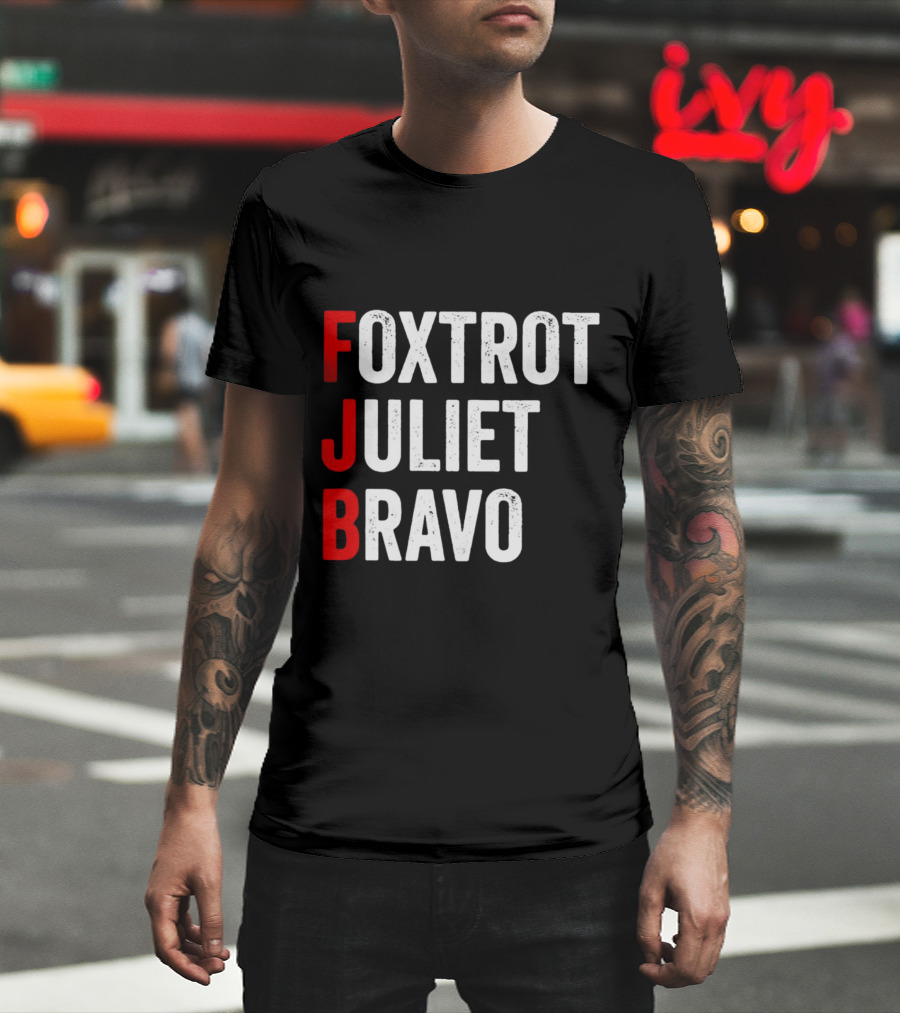 FJB Foxtrot Juliet Bravo Military Phonetic Alphabet T-Shirt
