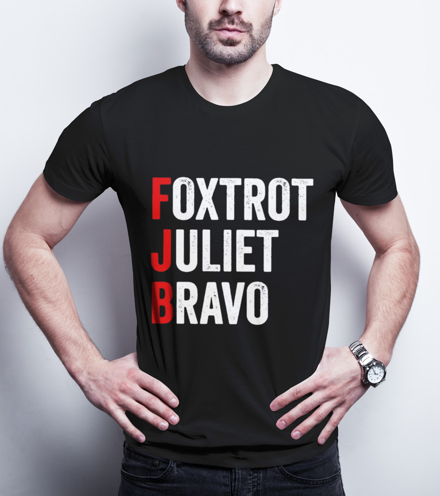 FJB Foxtrot Juliet Bravo Military Phonetic Alphabet T-Shirt