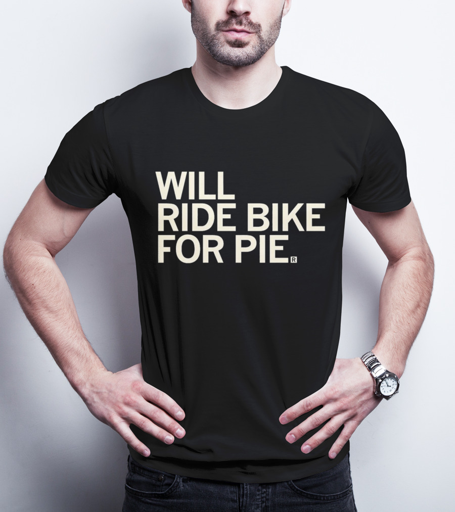 Will Ride Bike For Pie T-Shirt