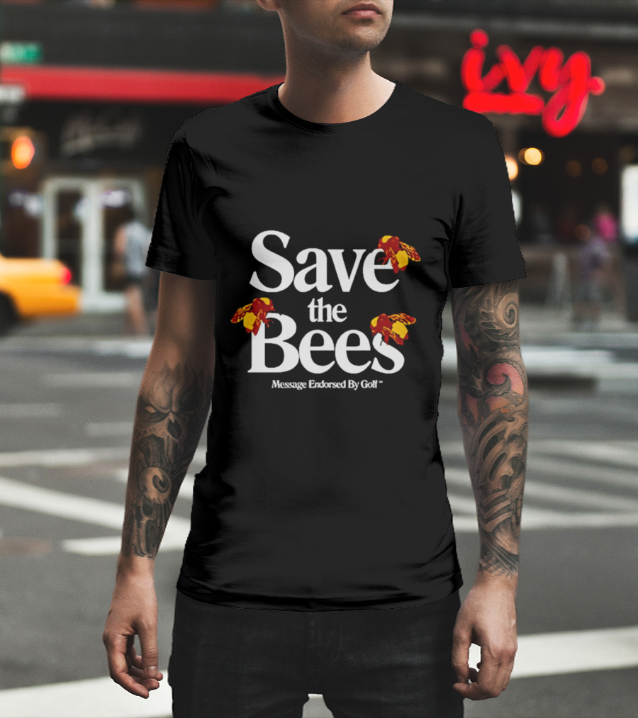 Save The Bees Message Endorsed By Golf T-Shirt