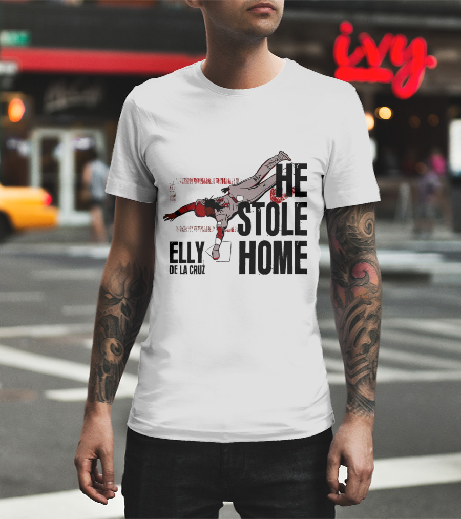 Elly De La Cruz He Stole Home Cincinnati Reds Baseball Action T-Shirt