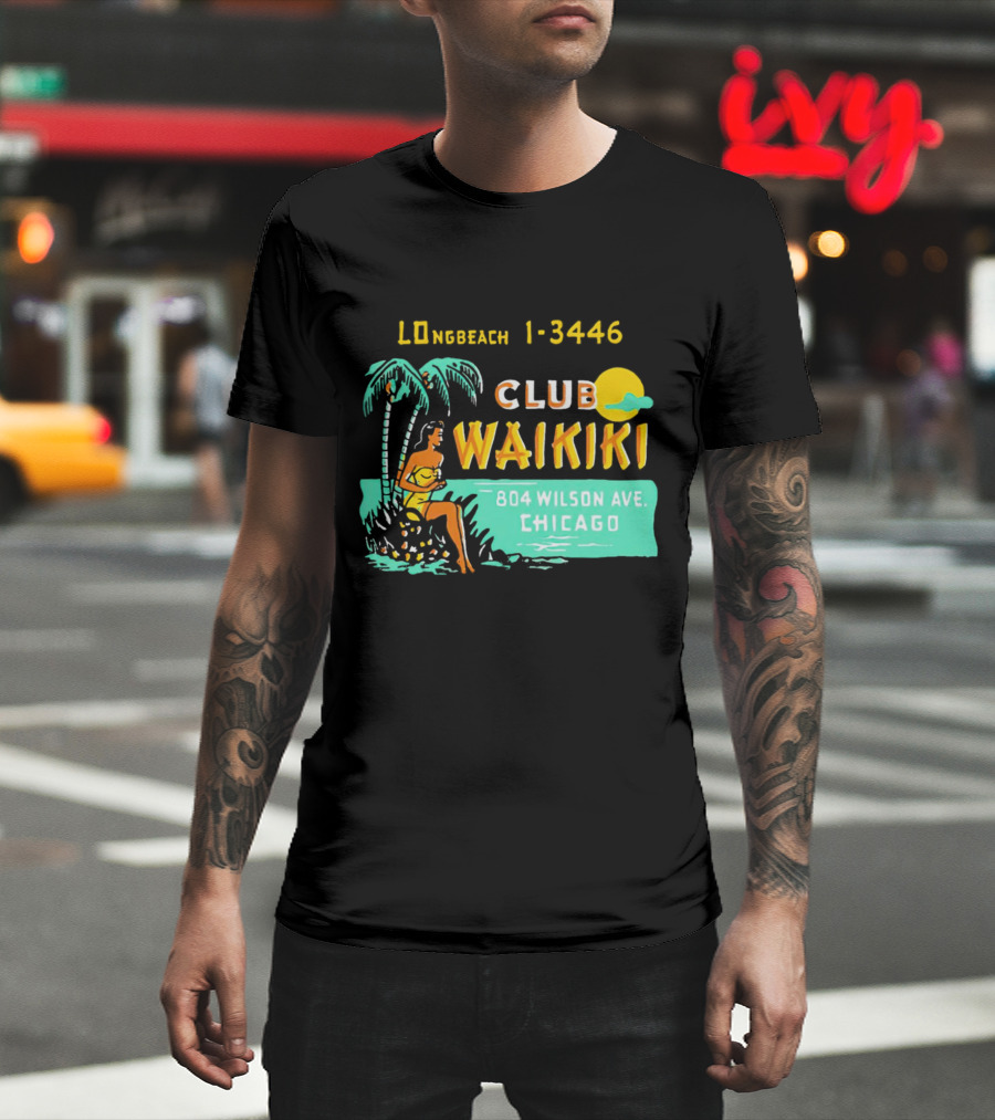 Club Waikiki 804 Wilson Ave Chicago Longbeach 1-3446 Vintage Tiki Bar T-Shirt