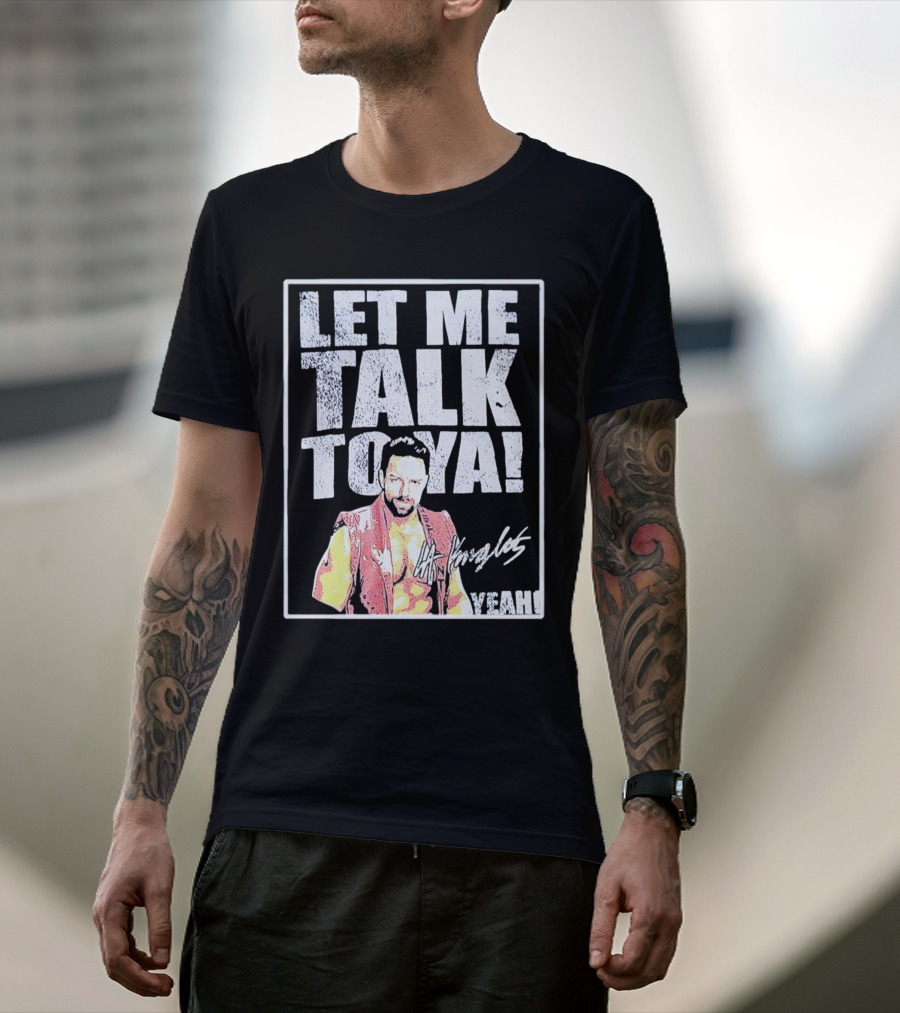 LA Knight Let Me Talk To Ya Yeah Signature T-Shirt