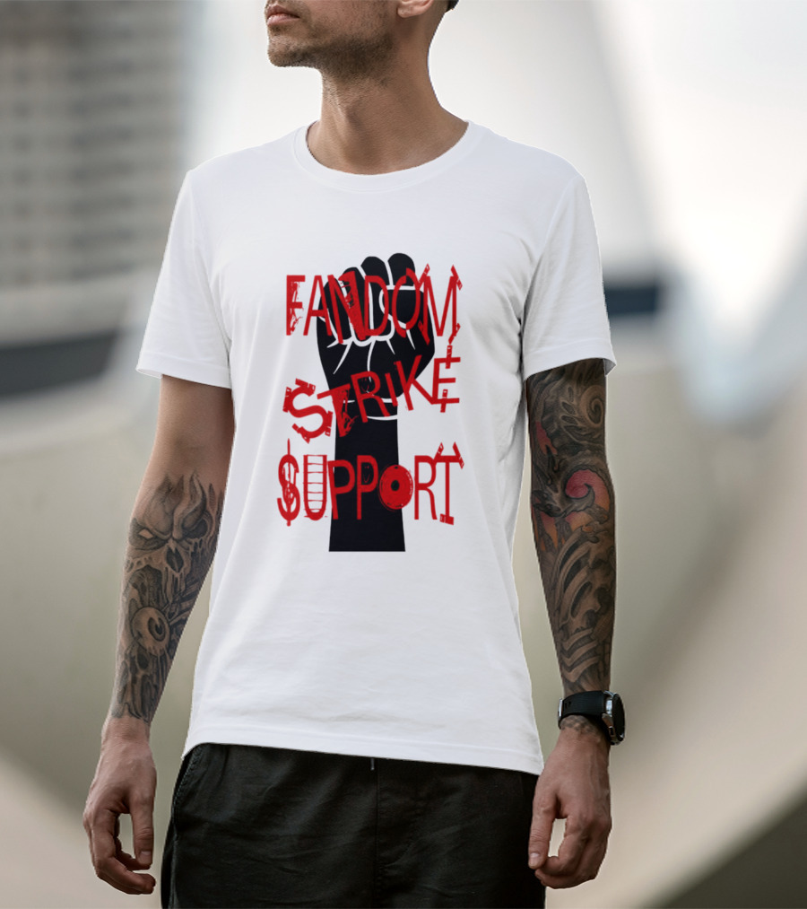 Fandom Strike Support Raised Fist Solidarity T-Shirt