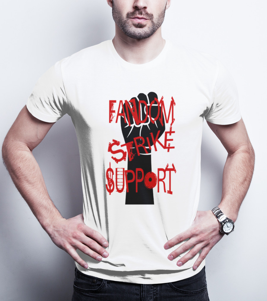 Fandom Strike Support Raised Fist Solidarity T-Shirt