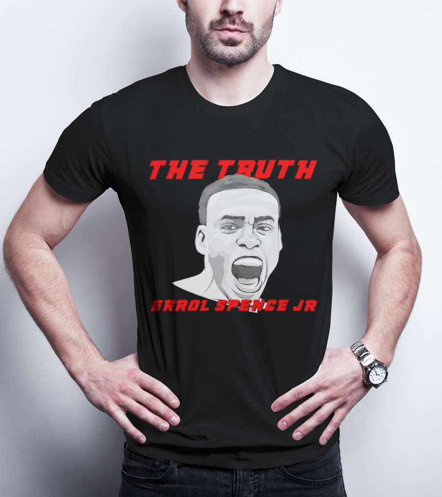 Errol Spence Jr The Truth Bold Expression T-Shirt