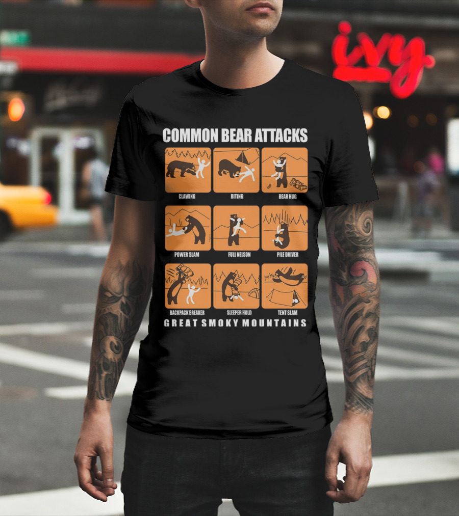 COMMON BEAR ATTACKS CLAWING BITING BEAR HUG POWER SLAM FULL NELSON PILE DRIVER BACKPACK BREAKER SLEEPER HOLD TENT SLAM GREAT SMOKY MOUNTAINS T-Shirt