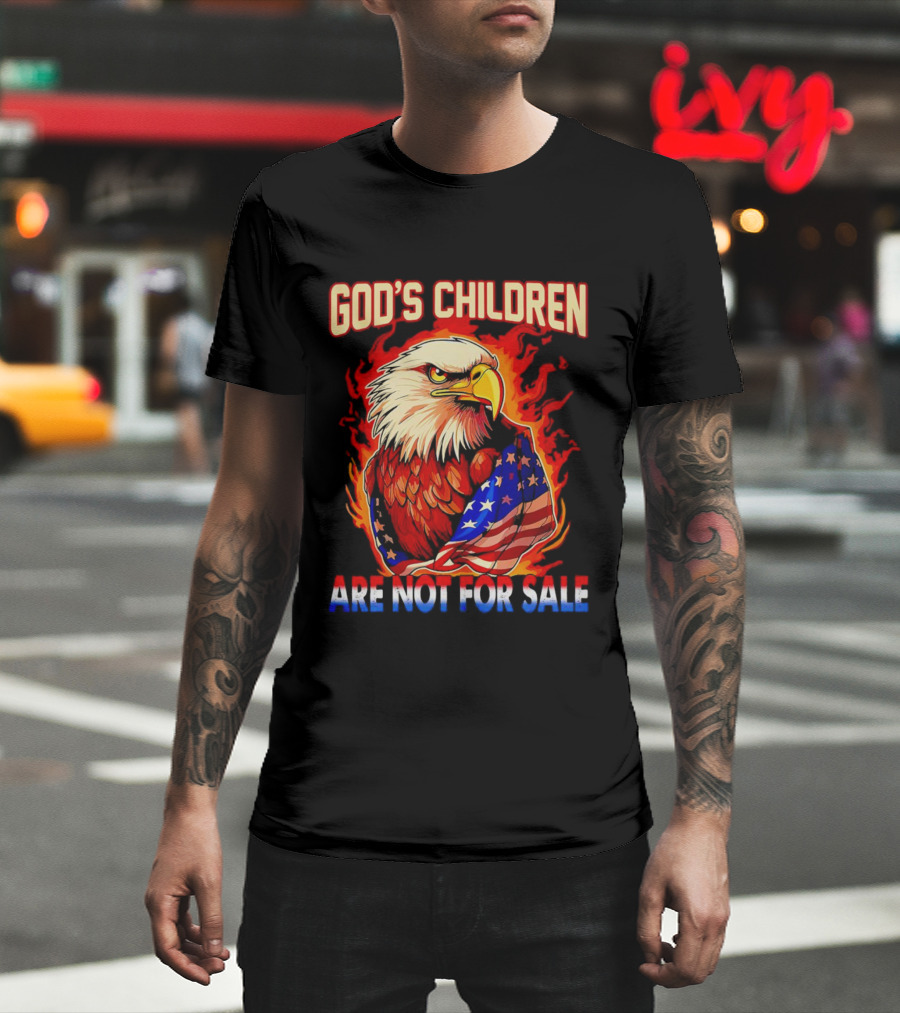 God's Children Are Not For Sale Eagle American Flag Fire T-Shirt