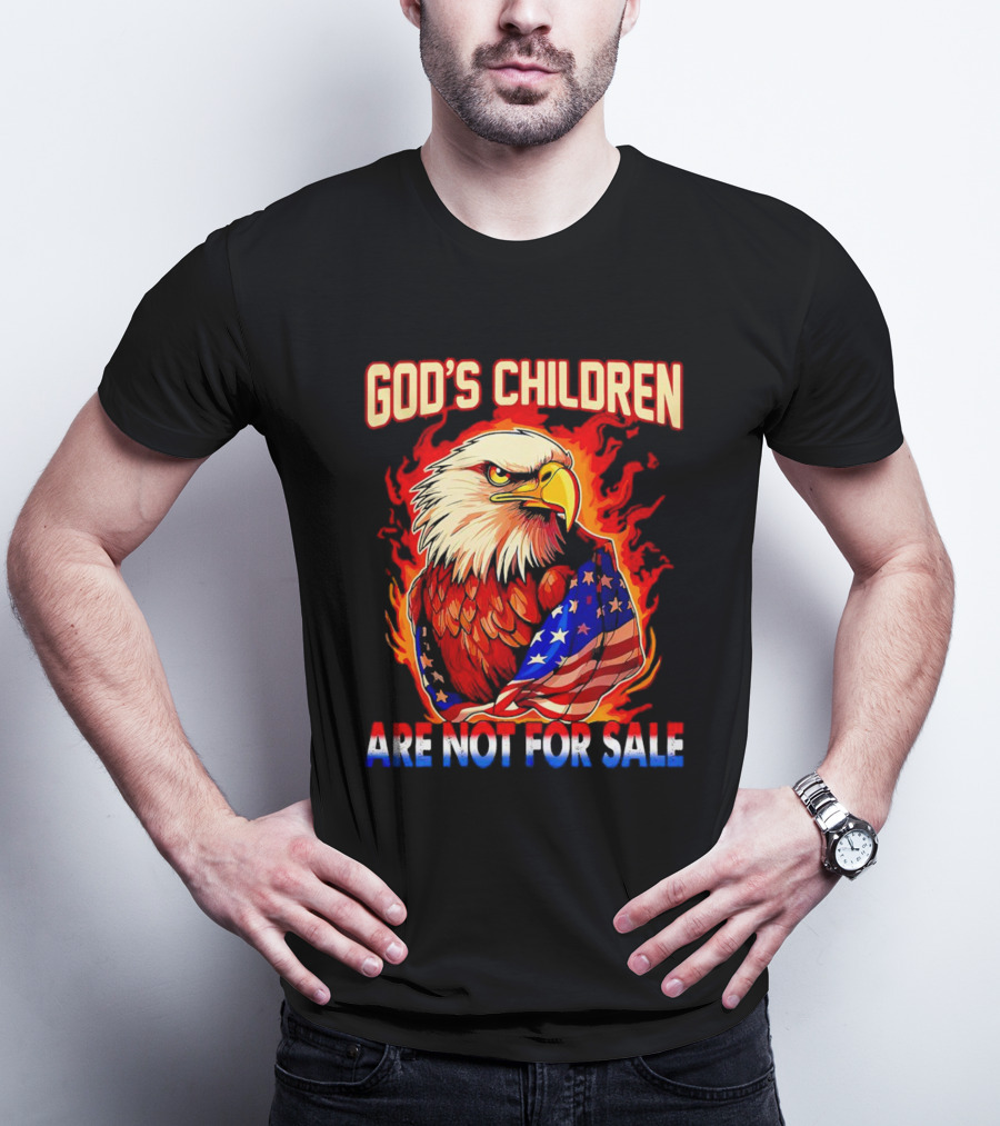 God's Children Are Not For Sale Eagle American Flag Fire T-Shirt
