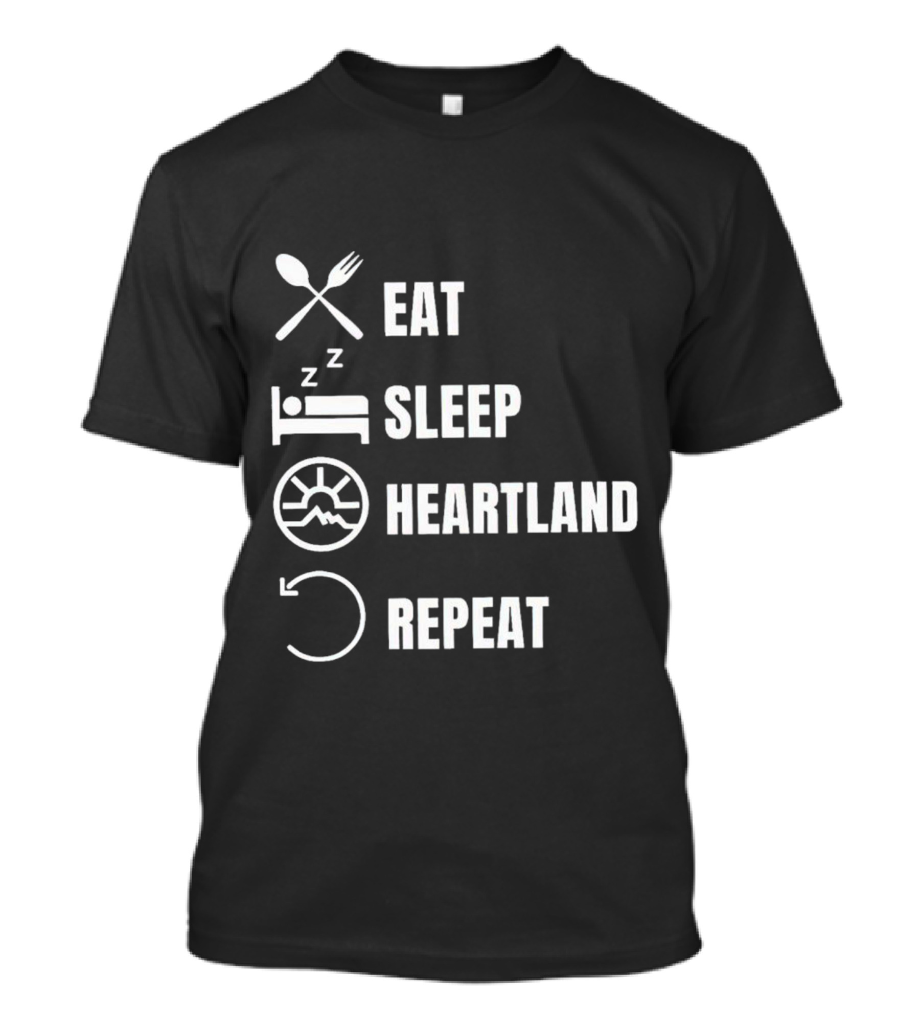 Eat Sleep Heartland Repeat Dining Sleeping Cycle T-Shirt