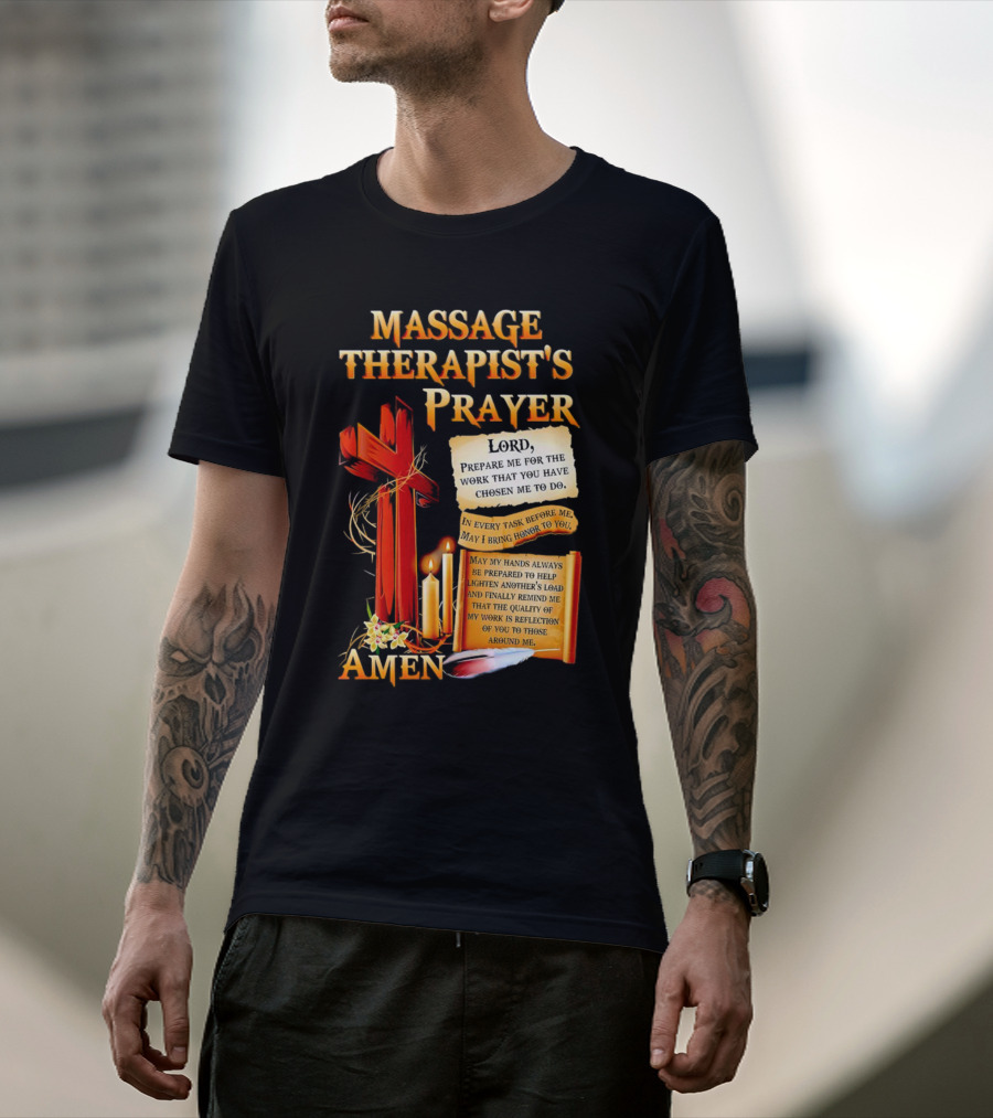Massage Therapist's Prayer Lord Prepare Me Amen Candles Cross T-Shirt