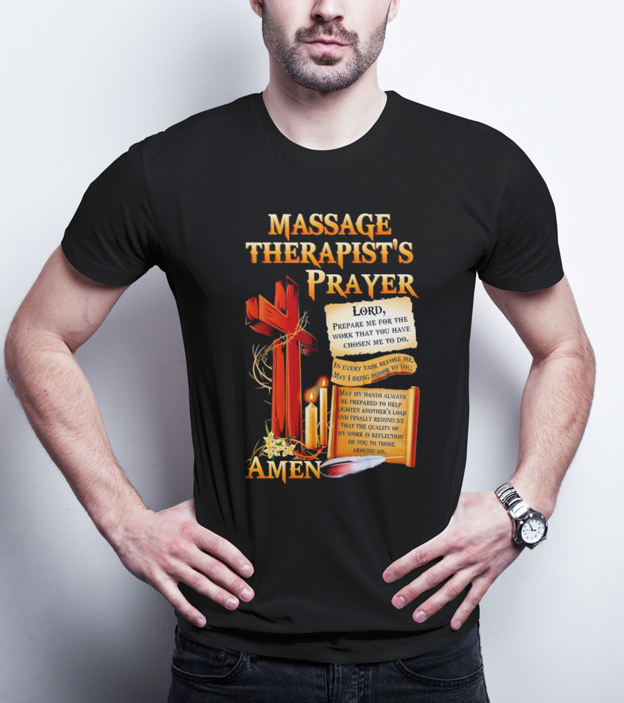 Massage Therapist's Prayer Lord Prepare Me Amen Candles Cross T-Shirt
