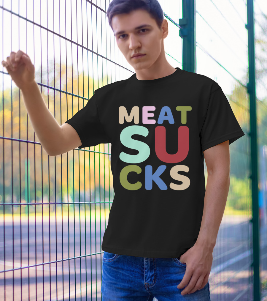 Meat Sucks Multicolored Bold Block Letters T-Shirt