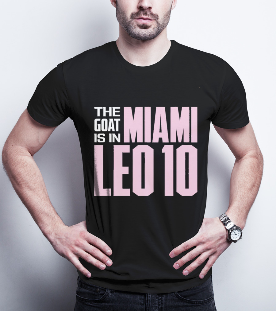 The Goat Is In Miami Leo 10 T-Shirt