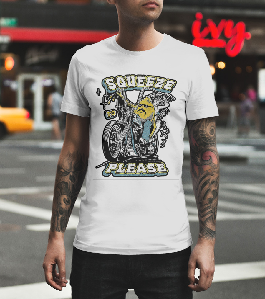 Squeeze To Please Motorcycle Rider Adventure T-Shirt