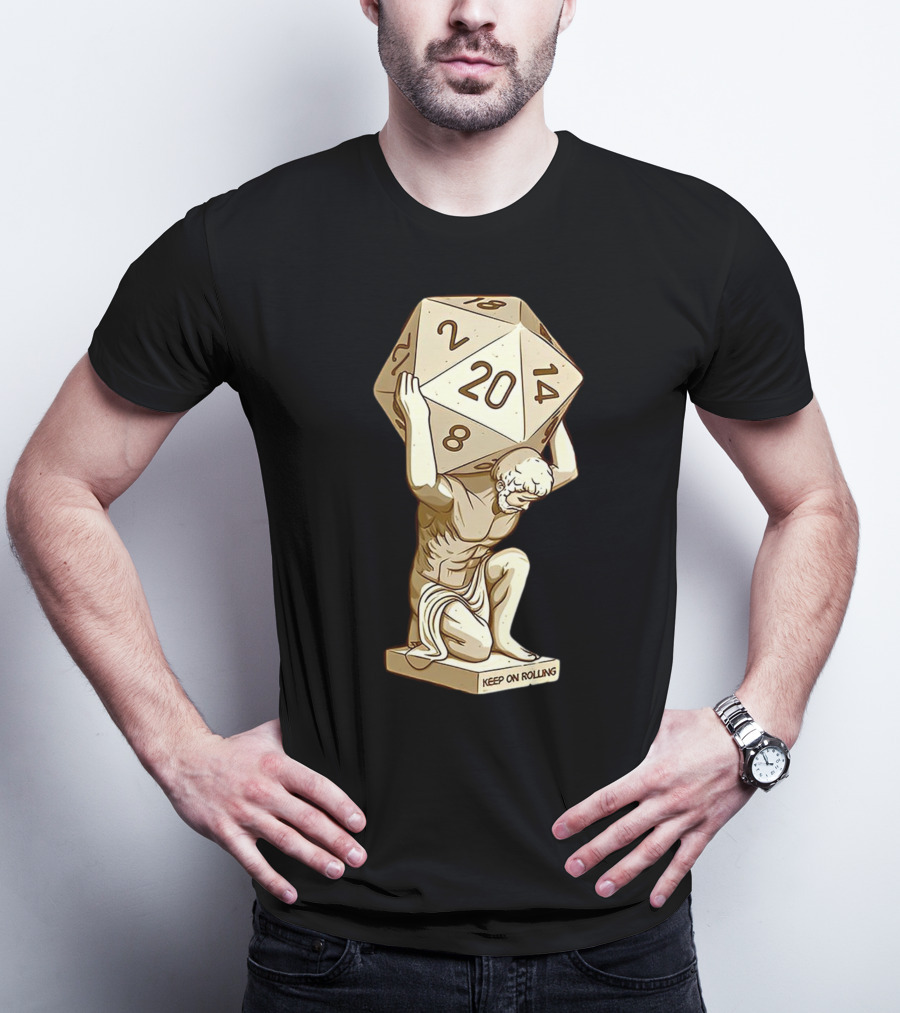 Keep On Rolling Atlas With Giant D20 Dice T-Shirt