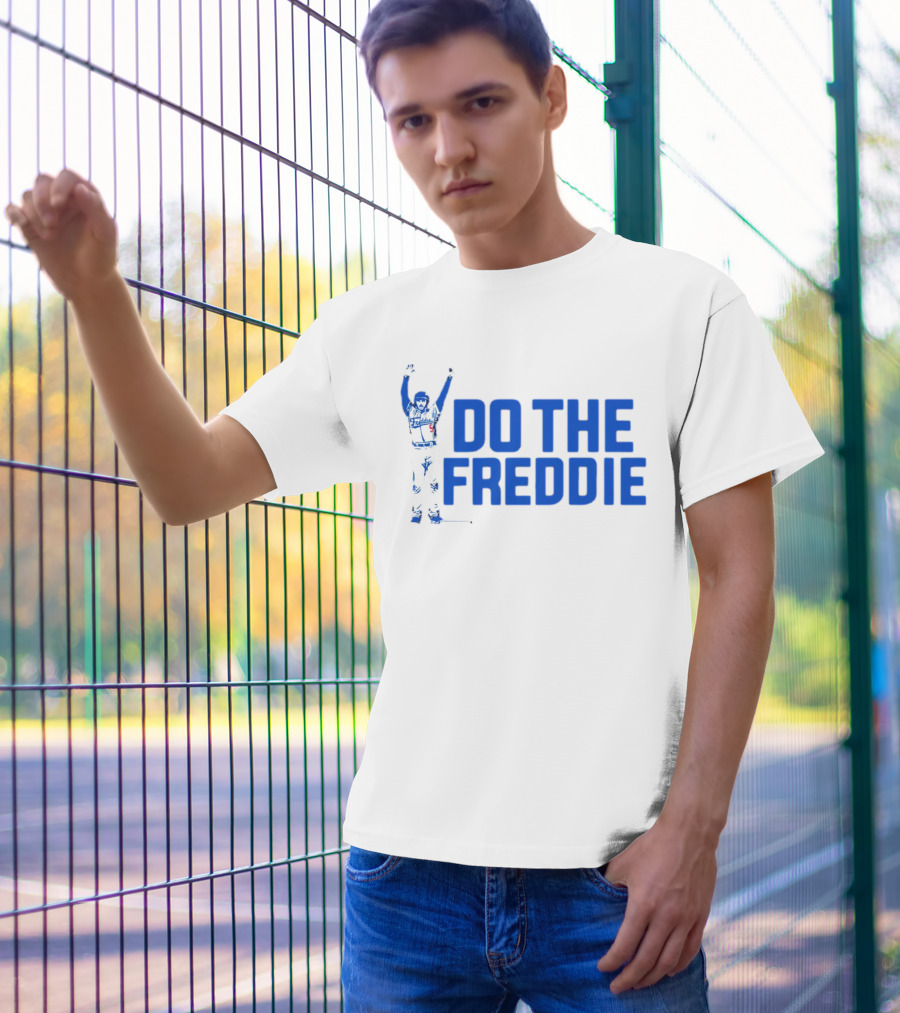 Freddie Freeman Do The Freddie Los Angeles Dodgers Baseball T-Shirt