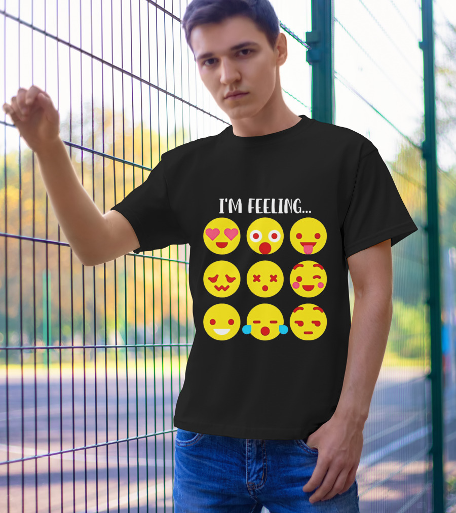 I'm Feeling Emoticon Mood Swings Expressed Through Emoji Faces T-Shirt
