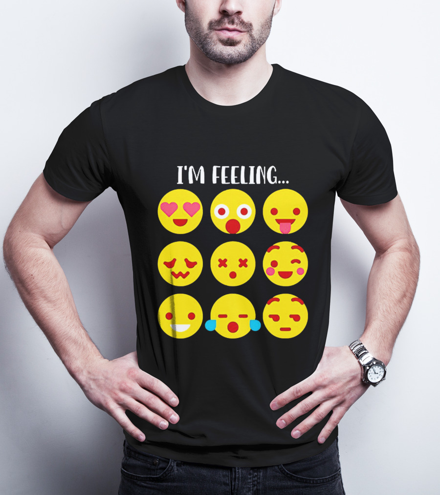 I'm Feeling Emoticon Mood Swings Expressed Through Emoji Faces T-Shirt