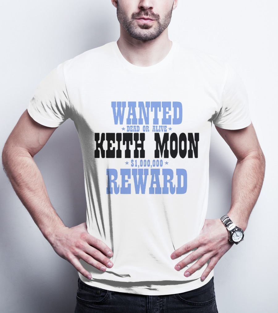 Wanted Dead Or Alive Keith Moon $1,000,000 Reward T-Shirt