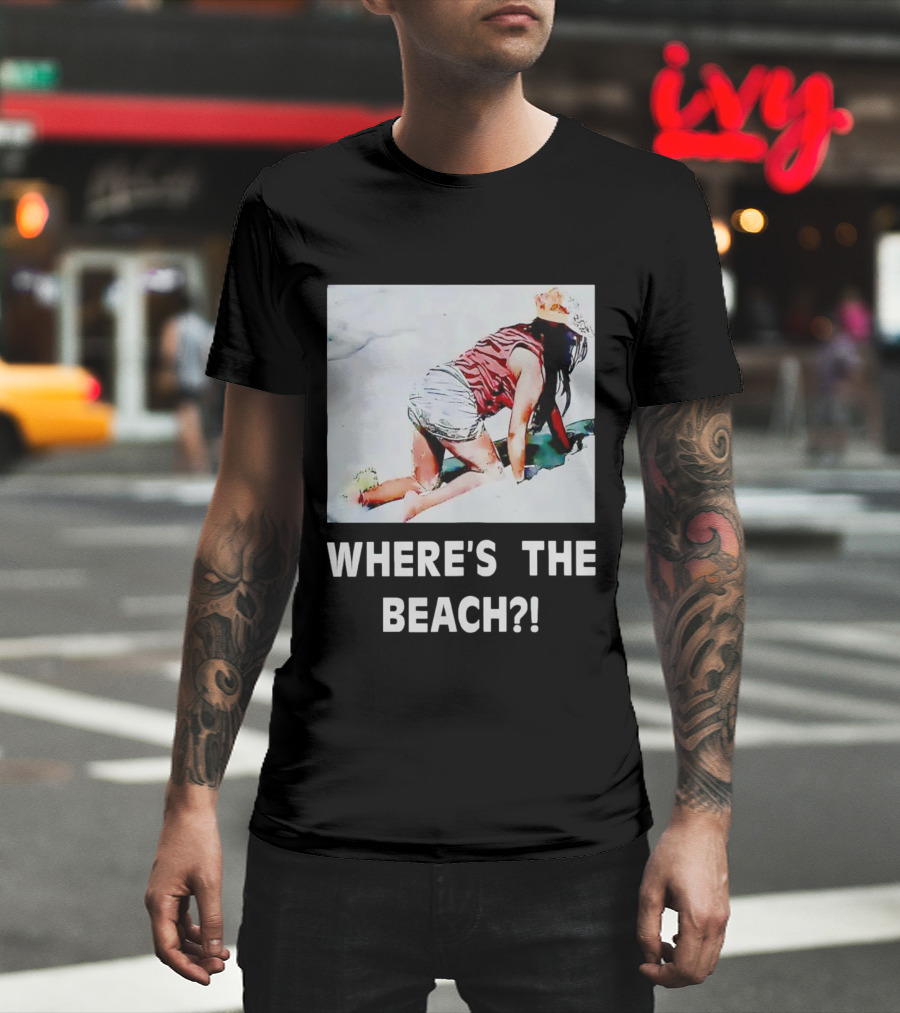 WHERE'S THE BEACH? Woman In Sand Picture T-Shirt