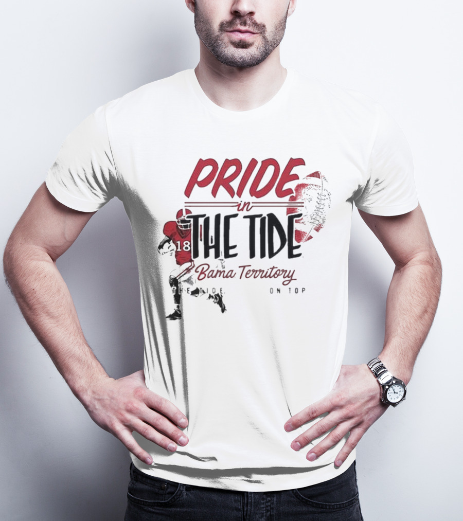 Pride In The Tide Bama Territory The Tide On Top T-Shirt