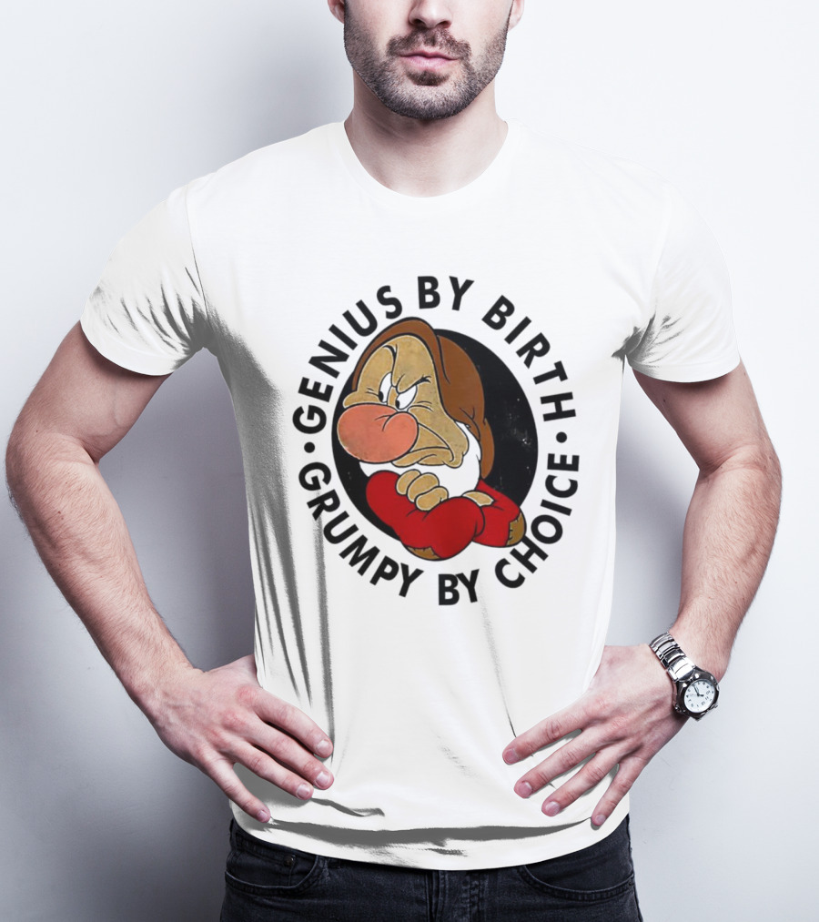 Genius By Birth Grumpy By Choice Character T-Shirt