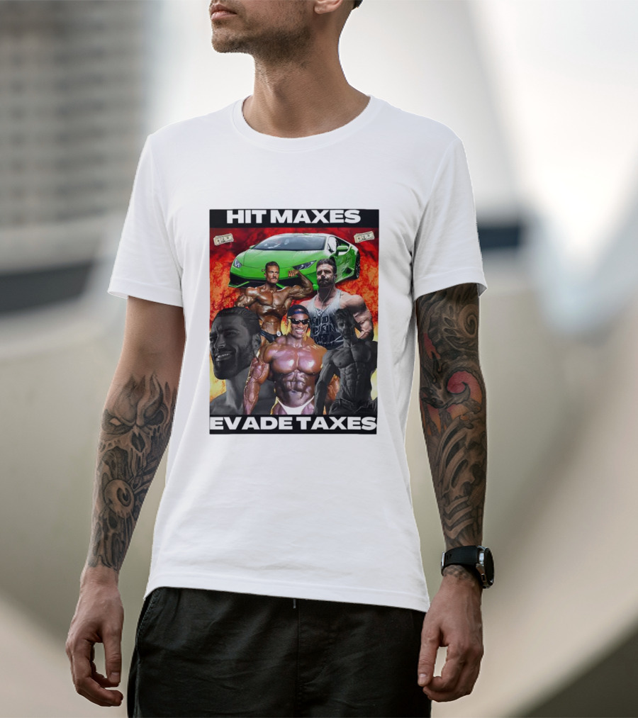 Hit Maxes Evade Taxes Comedy Muscle Car Money Fire T-Shirt