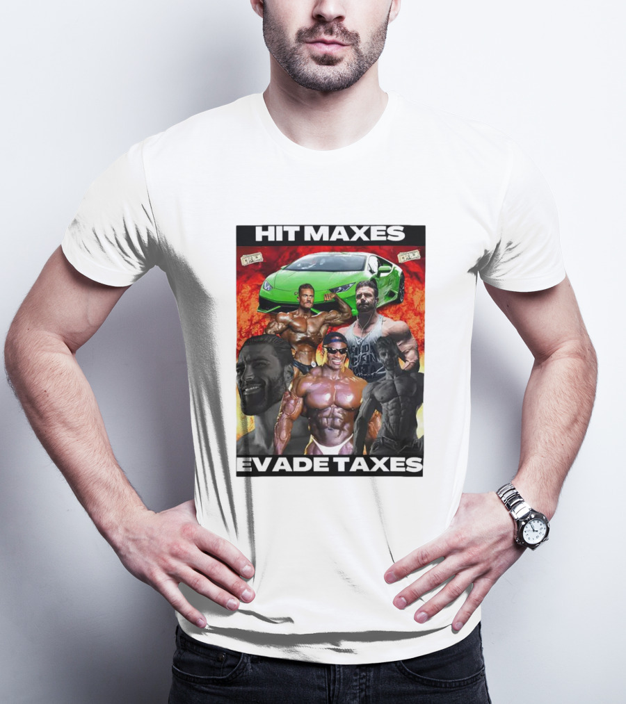 Hit Maxes Evade Taxes Comedy Muscle Car Money Fire T-Shirt