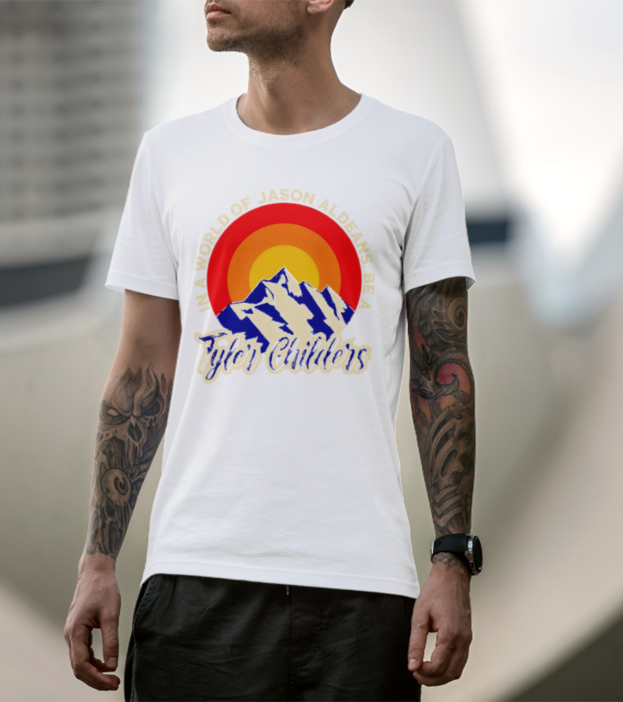 In A World Of Jason Aldeans Be A Tyler Childers Vintage Mountain Sunburst T-Shirt