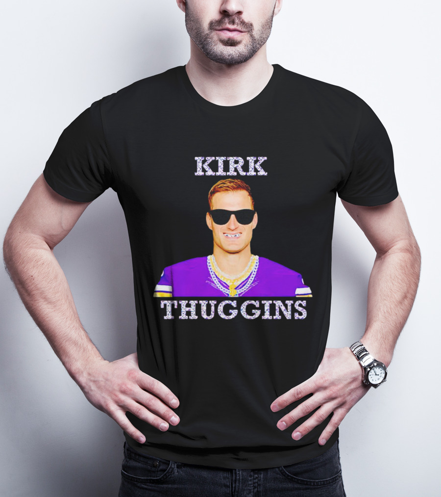 Kirk Thuggins Minnesota Vikings Chainz Kirk Cousins T-Shirt