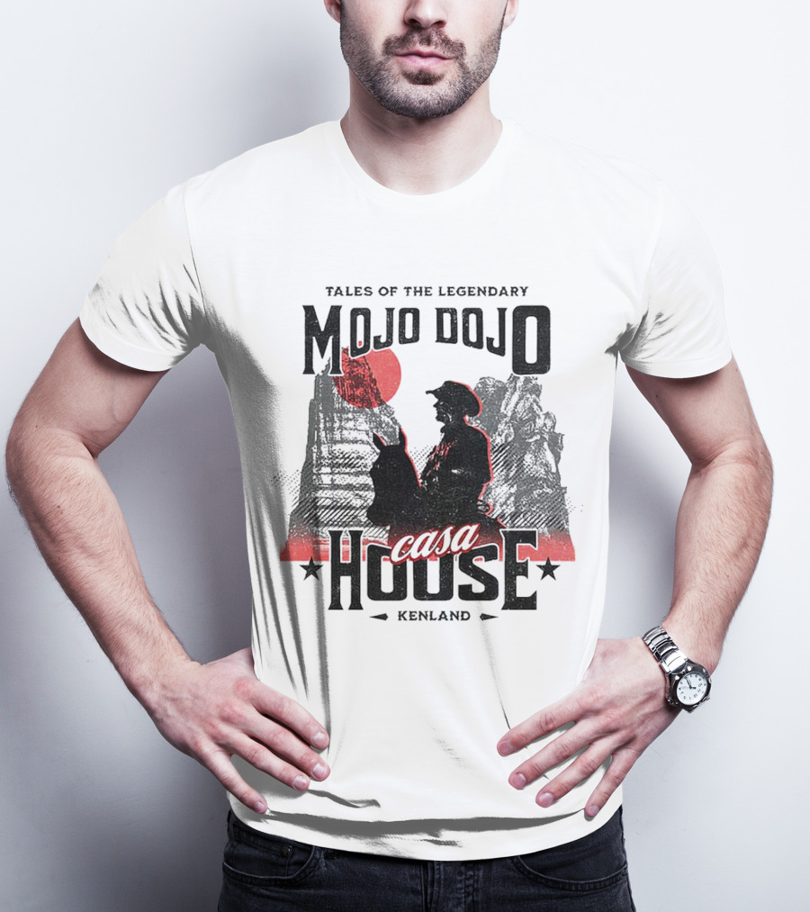 Tales Of The Legendary Mojo Dojo Casa House Kenland T-Shirt