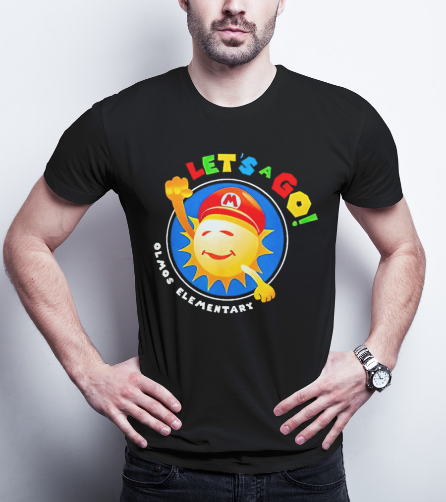 Let's A Go Sun Olmos Elementary T-Shirt