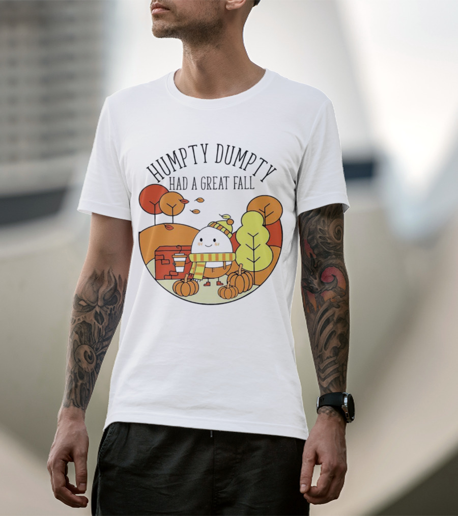 Humpty Dumpty Had A Great Fall Autumn Leaves Pumpkin Scarf Cafe Scene T-Shirt