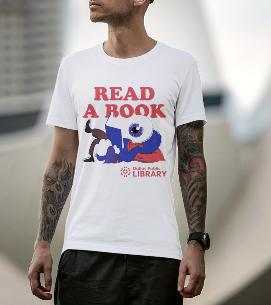 READ A BOOK Dallas Public Library Eyeball Character Reading T-Shirt