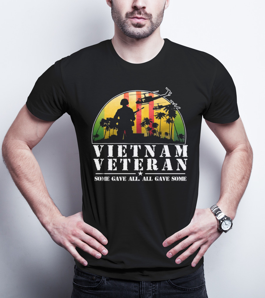 Vietnam Veteran Some Gave All All Gave Some Helicopter Soldier Silhouette Tropical Scene T-Shirt