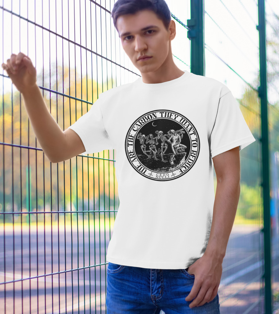 Cedo Nulli We Are The Carbon They Want To Reduce Skeleton Dance Under Moonlight T-Shirt