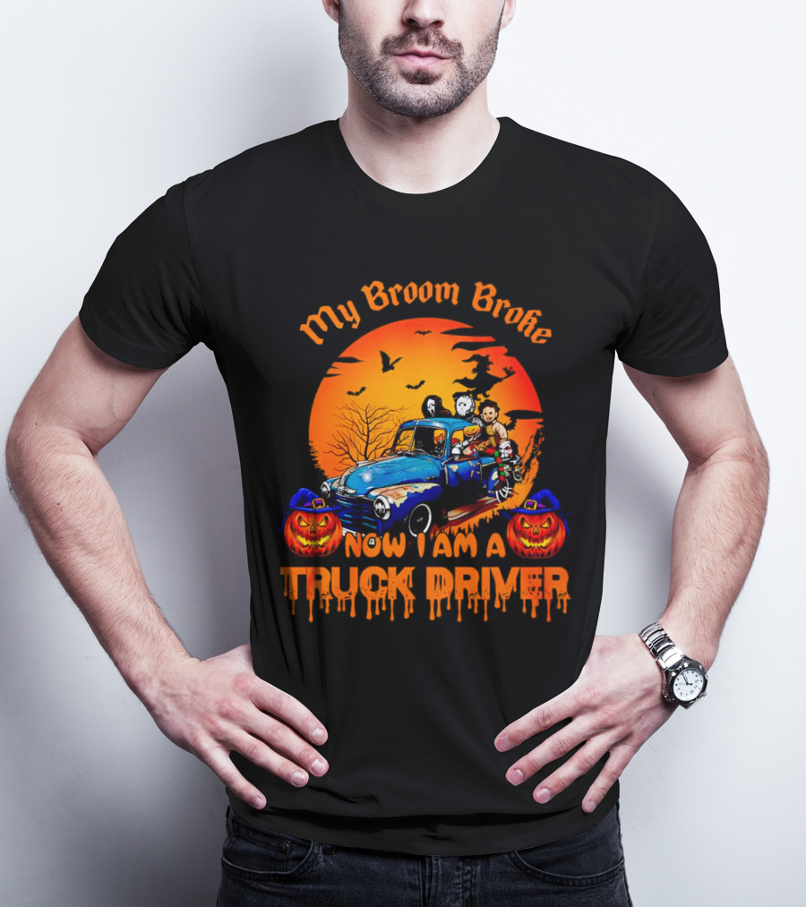 My Broom Broke Now I Am A Truck Driver Halloween Truck With Pumpkins And Ghosts T-Shirt