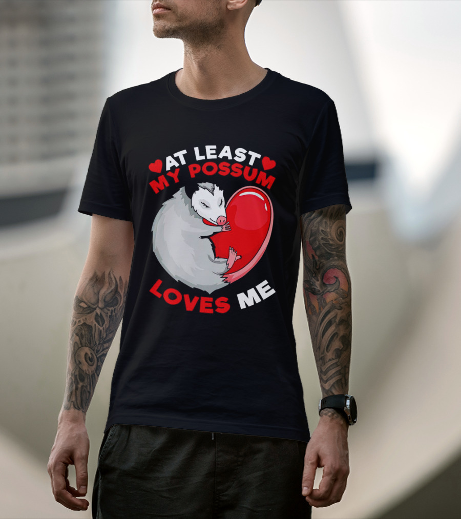 My Possum Loves Me Heart Hugging Opossum T-Shirt