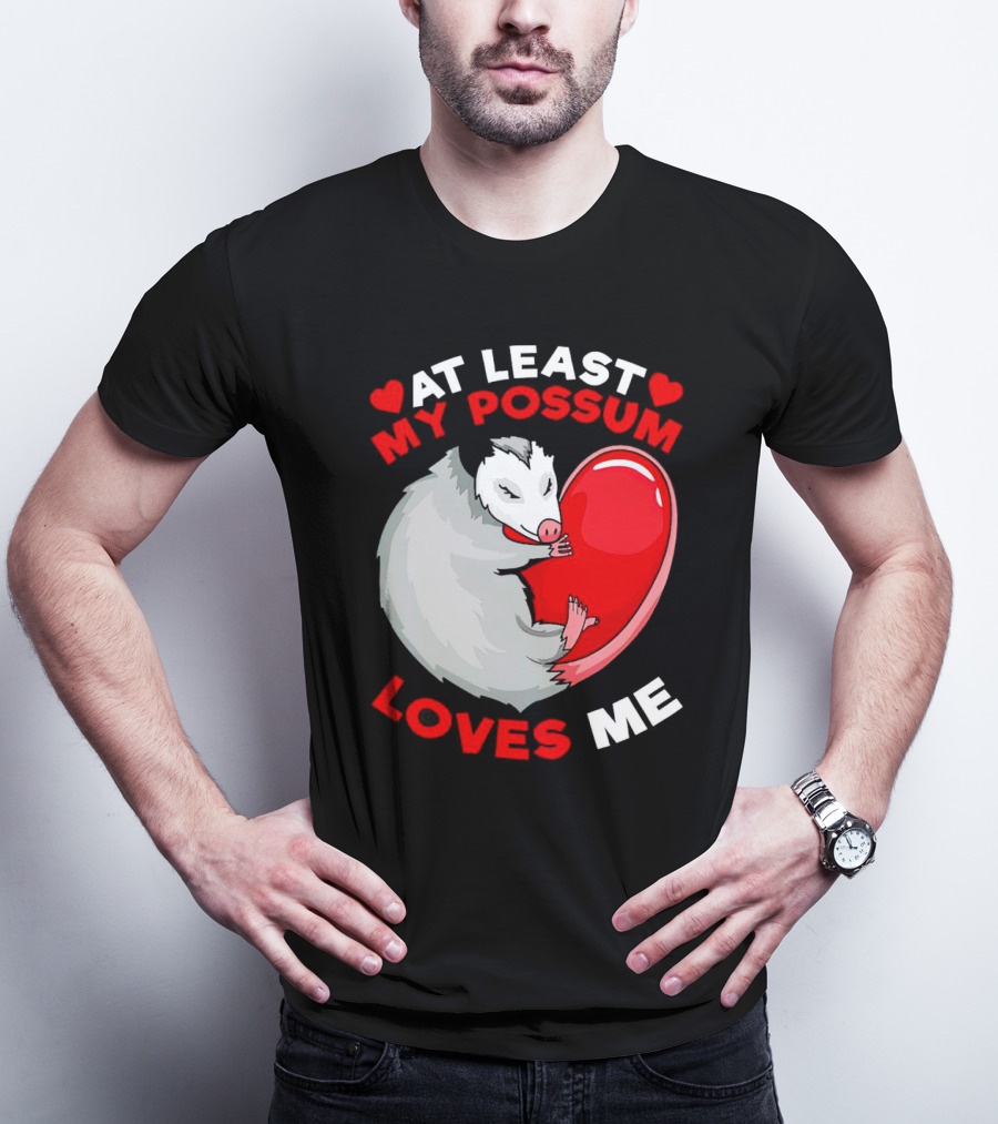 My Possum Loves Me Heart Hugging Opossum T-Shirt