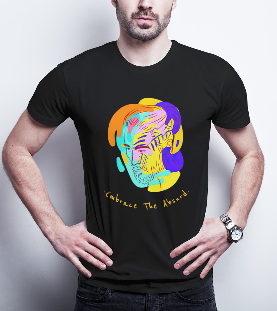 Embrace The Absurd Albert Camus Colorful Abstract T-Shirt