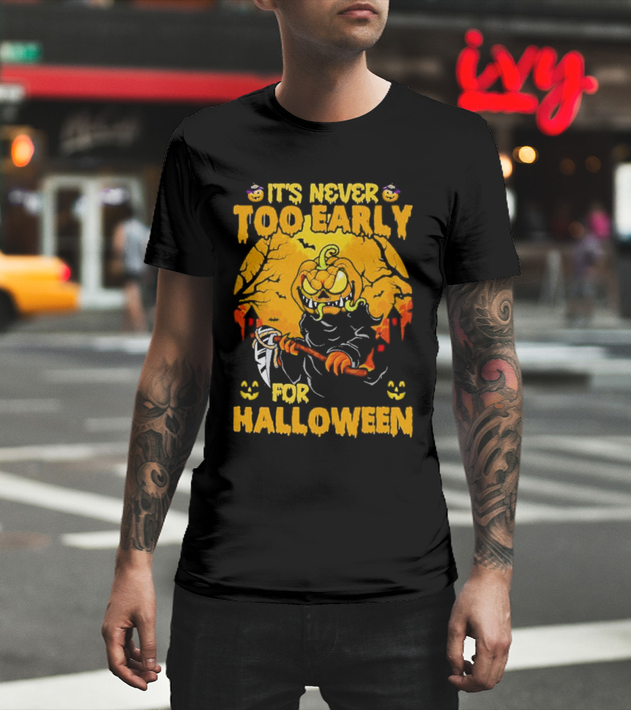 It's Never Too Early For Halloween Pumpkin Reaper Scene T-Shirt