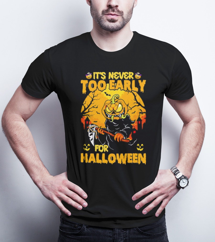 It's Never Too Early For Halloween Pumpkin Reaper Scene T-Shirt