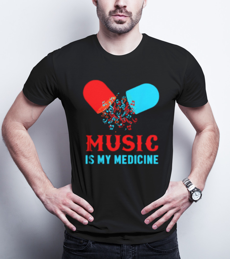 Music Is My Medicine Capsule Musical Notes Explosion T-Shirt