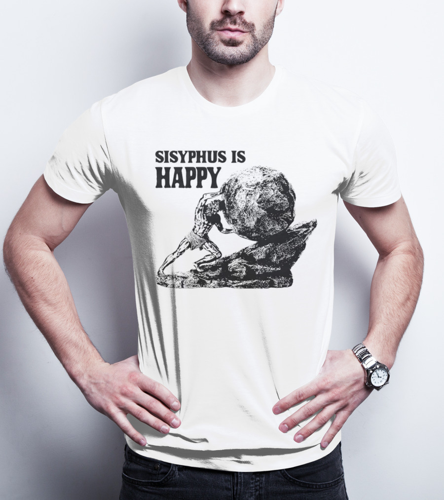 Sisyphus Is Happy Mythical Boulder Push Scene T-Shirt